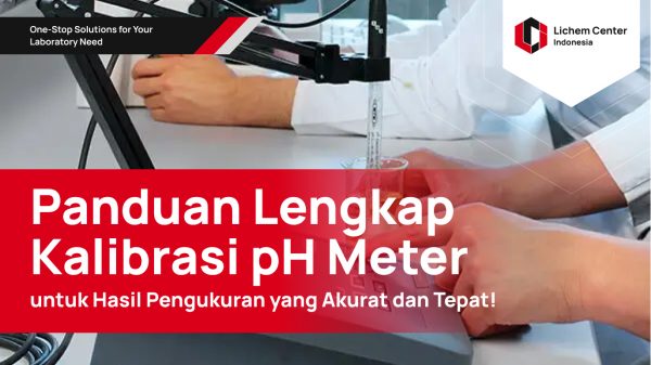Panduan Lengkap Kalibrasi pH Meter untuk Hasil Pengukuran yang Akurat ...