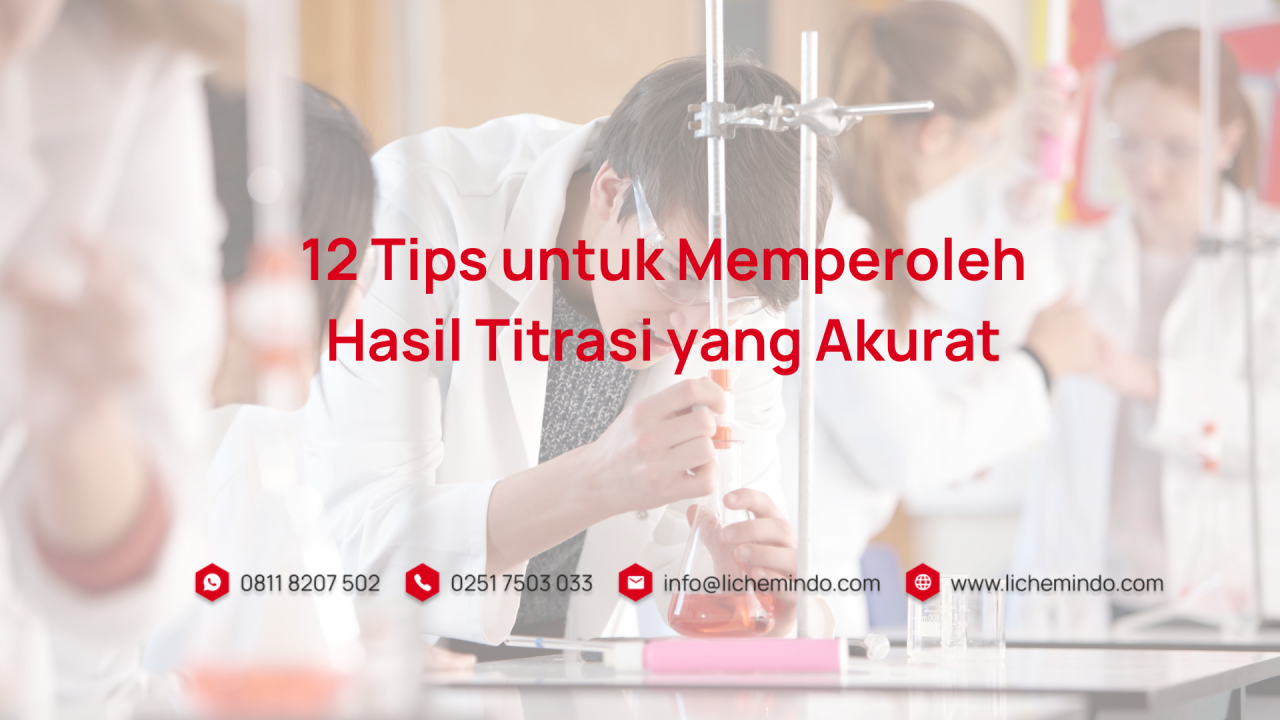 12 Tips Titrasi Akurat untuk Hasil yang Terpercaya